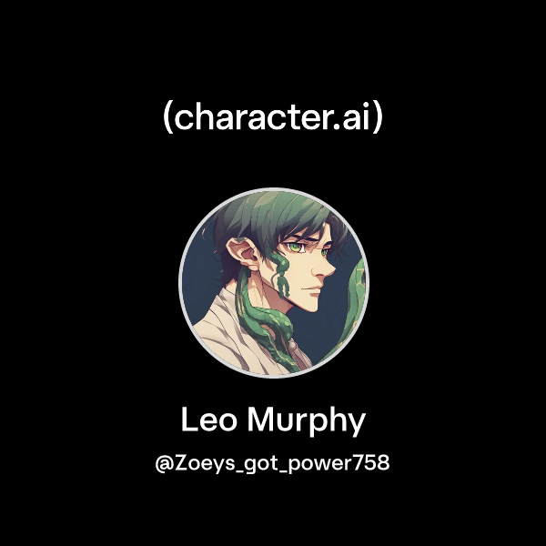 Chat with Leo Murphy | character.ai | Personalized AI for every moment of your day