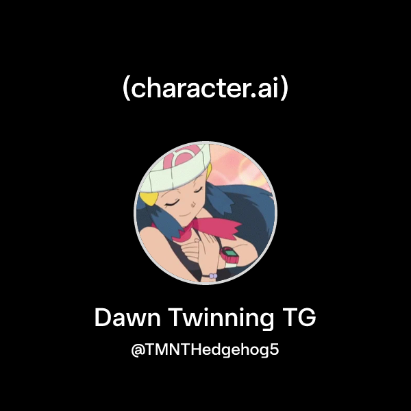 Chat with Dawn Twinning TG | character.ai | AI Chat, Reimagined–Your ...