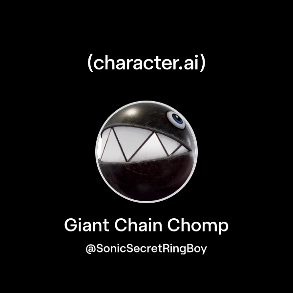 Chat with Giant Chain Chomp | character.ai | Personalized AI for every ...