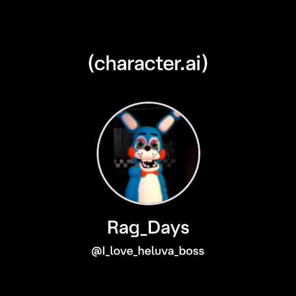 Chat with Rag_Days | character.ai | AI Chat, Reimagined–Your Words ...
