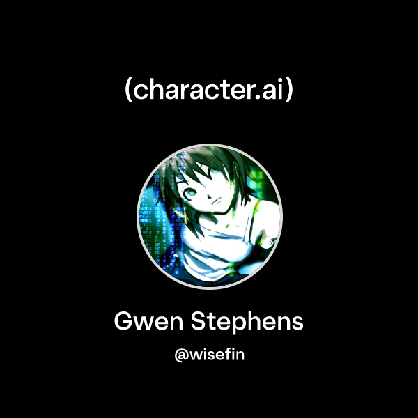 Chat with Gwen Stephens | character.ai | Personalized AI for every ...