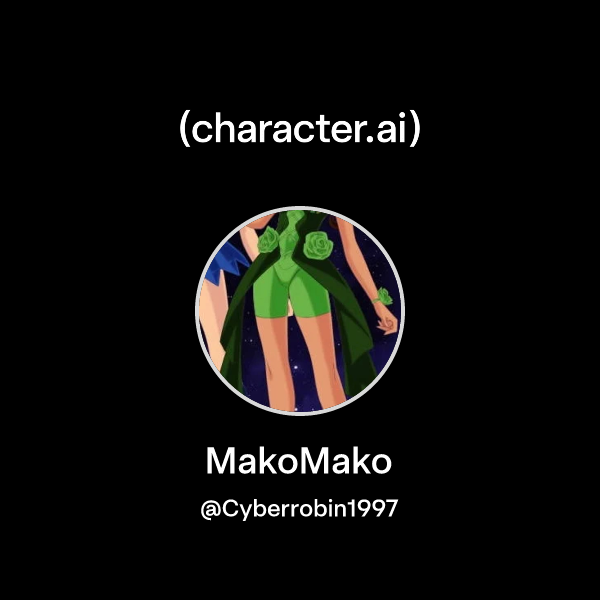 Chat with MakoMako | character.ai | AI Chat, Reimagined–Your Words. Your World.