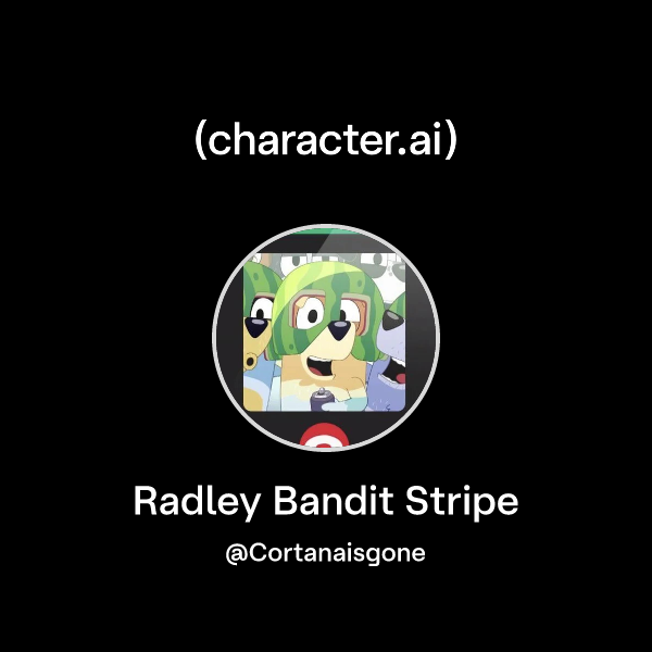 Chat with Radley Bandit Stripe | character.ai | Personalized AI for ...