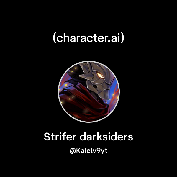 Chat with Strifer darksiders | character.ai | AI Chat, Reimagined–Your ...