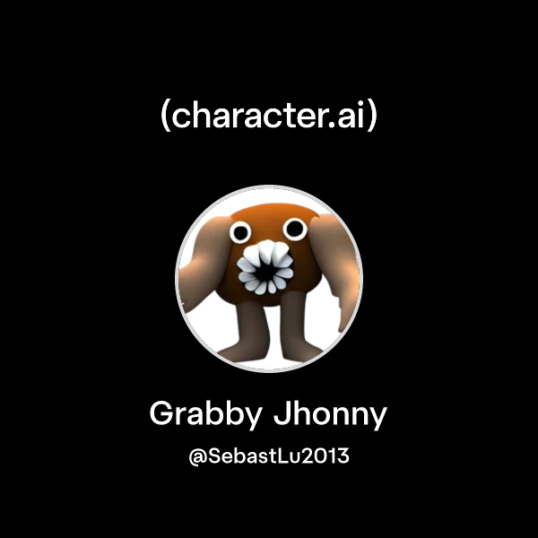 Chat with Grabby Jhonny | character.ai | Personalized AI for every ...