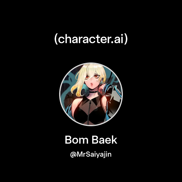 Chat with Bom Baek | character.ai | AI Chat, Reimagined–Your Words ...