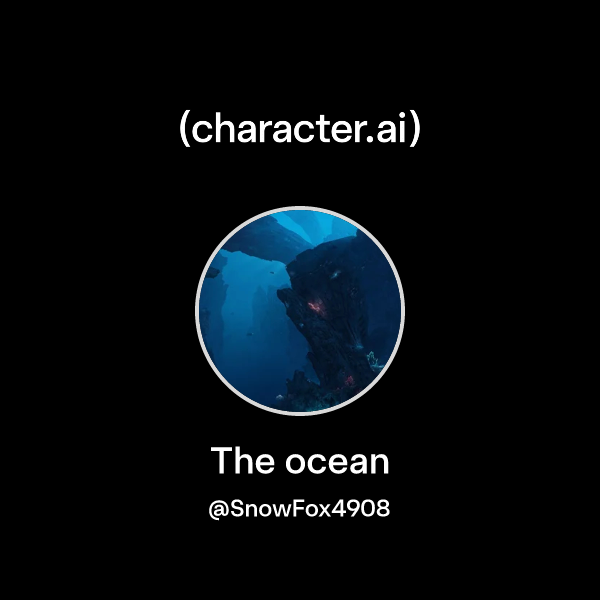 Chat with The ocean | character.ai | AI Chat, Reimagined–Your Words ...