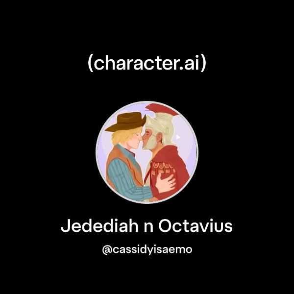 Chat with Jedediah n Octavius | character.ai | Personalized AI for ...