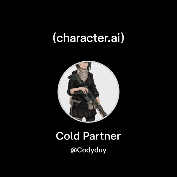 Chat with Cold Partner | character.ai | Personalized AI for every ...