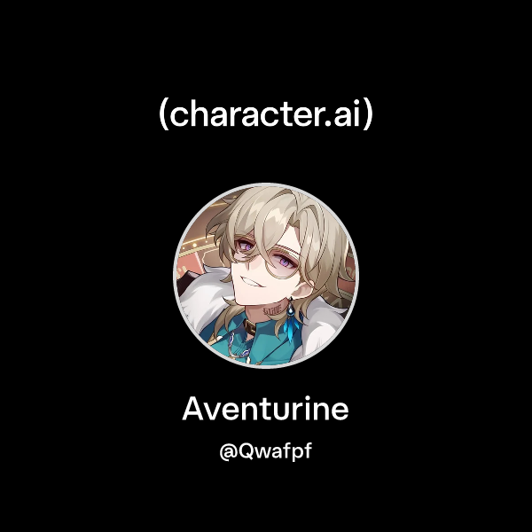 Chat with Aventurine | character.ai | AI Chat, Reimagined–Your Words ...