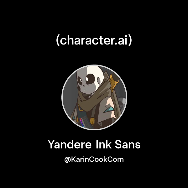 Chat with Yandere Ink Sans | character.ai | AI Chat, Reimagined–Your Words. Your World.