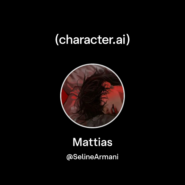 Chat with Mattias | character.ai | Personalized AI for every moment of ...