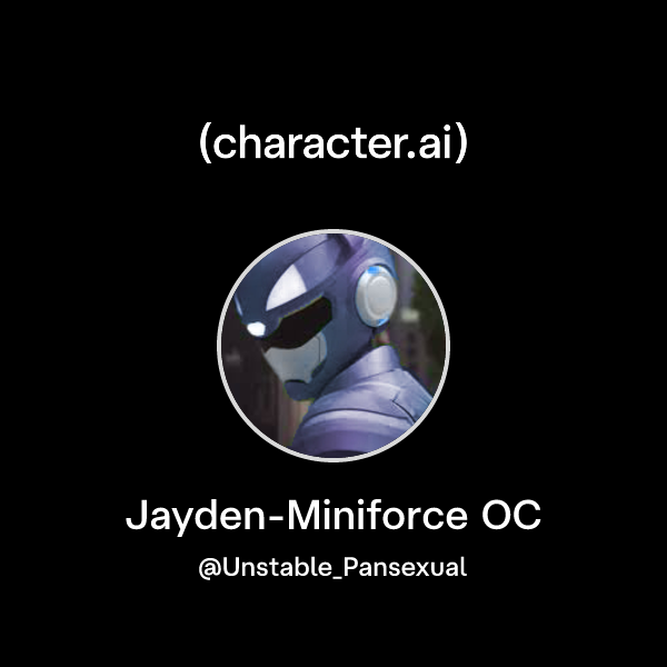 Chat with Jayden-Miniforce OC | character.ai | AI Chat, Reimagined–Your ...