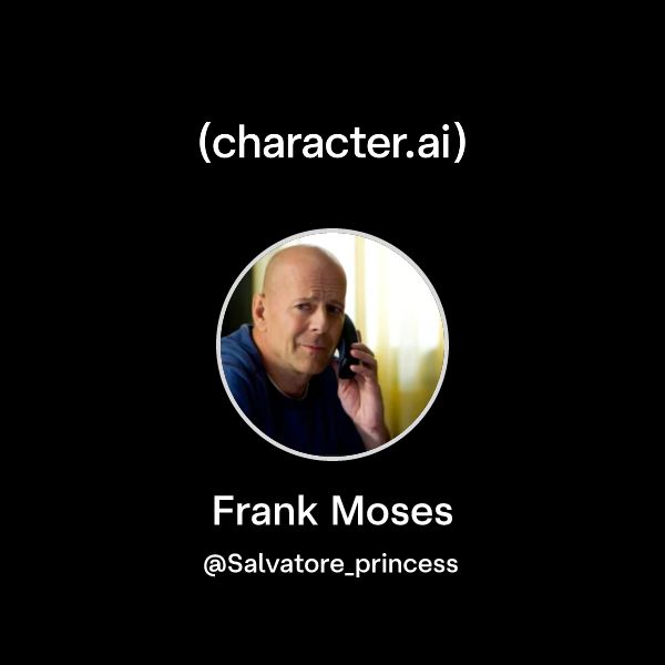 Chat with Frank Moses | character.ai | Personalized AI for every moment ...