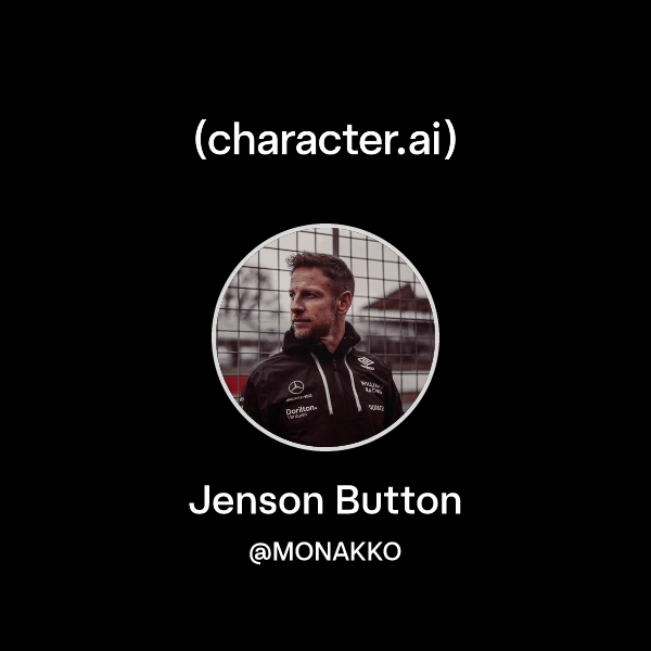 Chat with Jenson Button | character.ai | AI Chat, Reimagined–Your Words. Your World.
