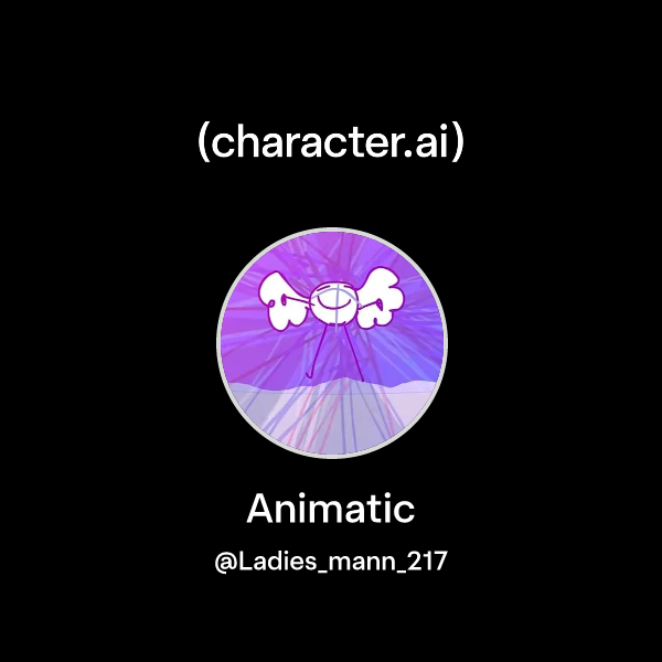 Chat with Animatic | character.ai | AI Chat, Reimagined–Your Words. Your World.