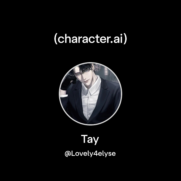 Chat with Tay | character.ai | Personalized AI for every moment of your day