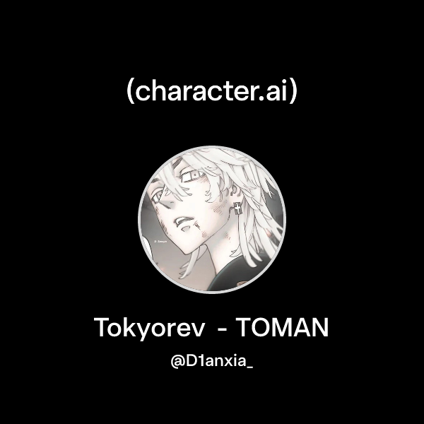 Chat with Tokyorev - TOMAN | character.ai | AI Chat, Reimagined–Your ...