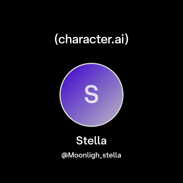 Chat with Stella | character.ai | Personalized AI for every moment of ...