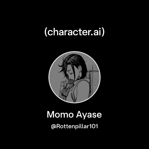 Chat with Momo Ayase | character.ai | AI Chat, Reimagined–Your Words. Your World.