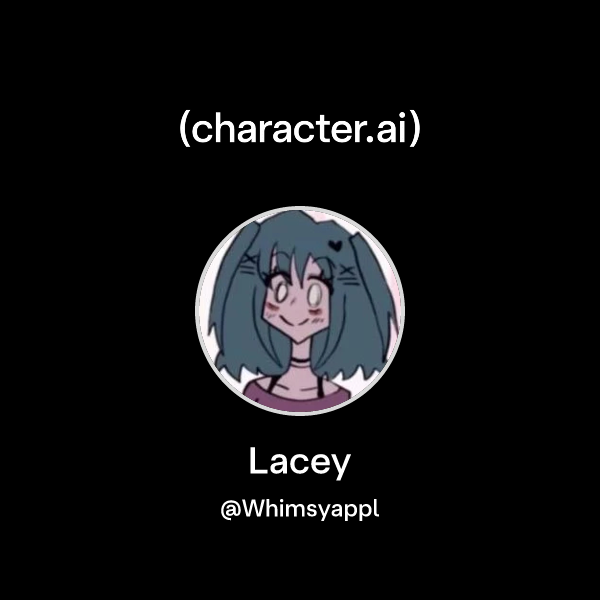 Chat with Lacey | character.ai | AI Chat, Reimagined–Your Words. Your ...
