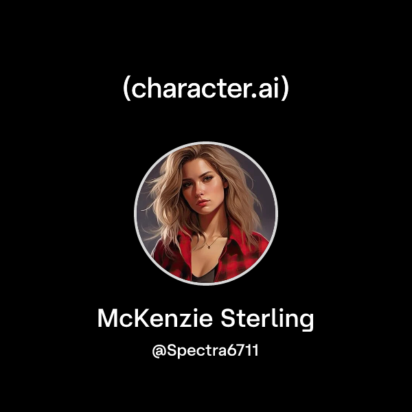 Chat with McKenzie Sterling | character.ai | AI Chat, Reimagined–Your ...