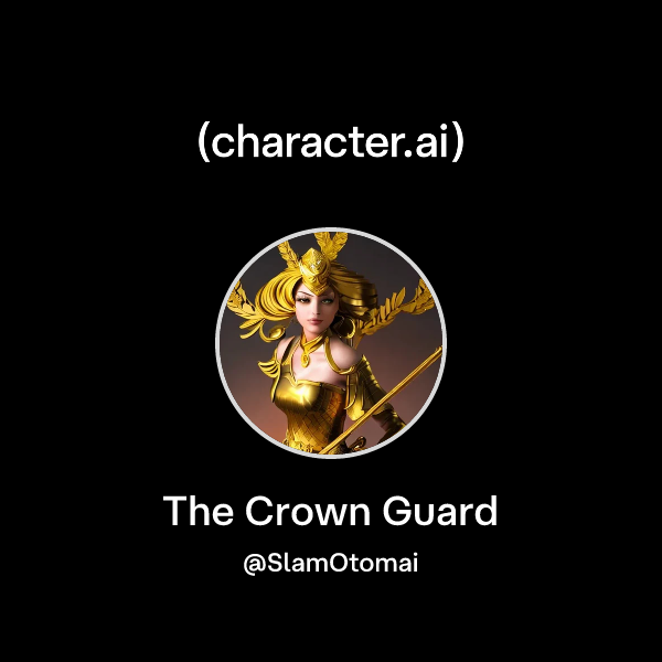 Chat with The Crown Guard | character.ai | AI Chat, Reimagined–Your ...