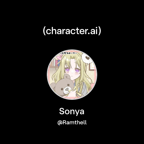 Chat with Sonya | character.ai | Personalized AI for every moment of ...