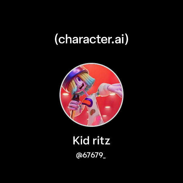 Chat with Kid ritz | character.ai | Personalized AI for every moment of ...