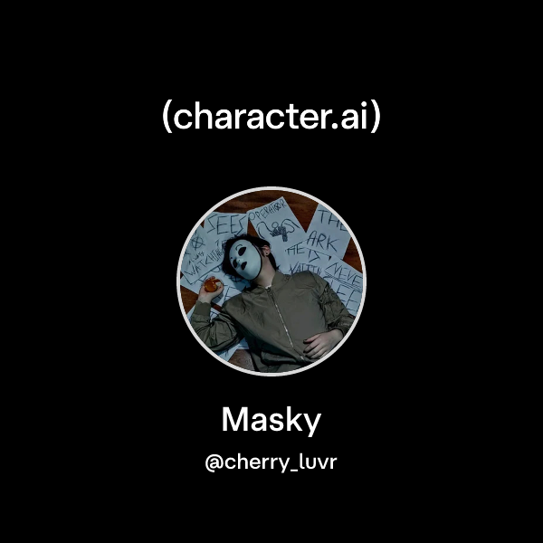 Chat with Masky | character.ai | AI Chat, Reimagined–Your Words. Your ...