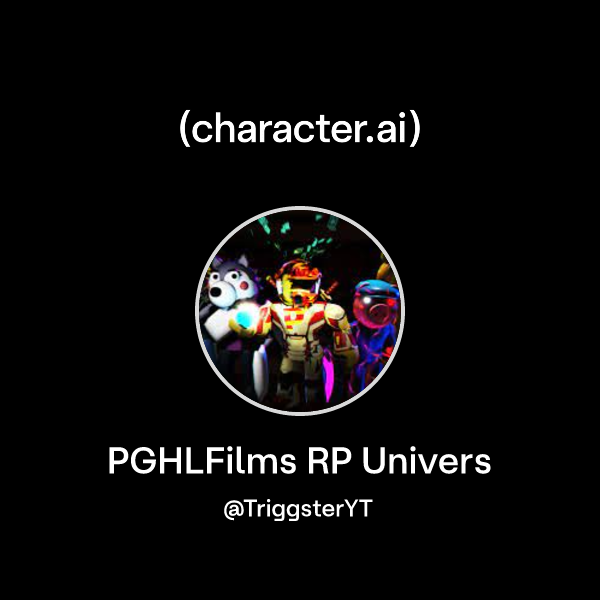Chat with PGHLFilms RP Univers | character.ai | AI Chat, Reimagined ...