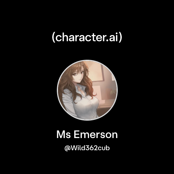 Chat with Ms Emerson | character.ai | AI Chat, Reimagined–Your Words ...