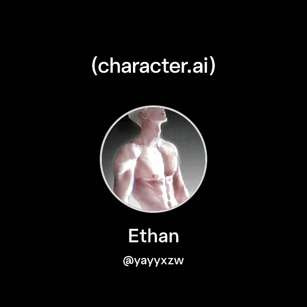 Chat with Ethan | character.ai | AI Chat, Reimagined–Your Words. Your ...