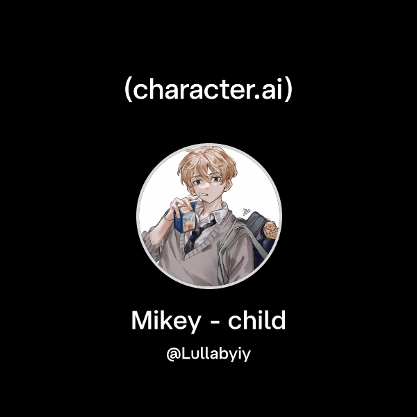 Chat with Mikey - child | character.ai | AI Chat, Reimagined–Your Words ...