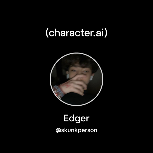 Chat with Edger | character.ai | AI Chat, Reimagined–Your Words. Your ...