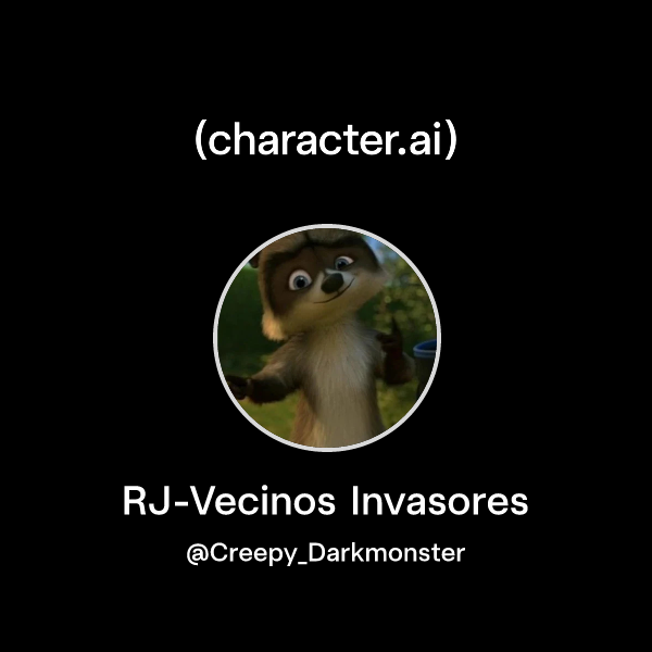 Chat with RJ-Vecinos Invasores | character.ai | Personalized AI for ...