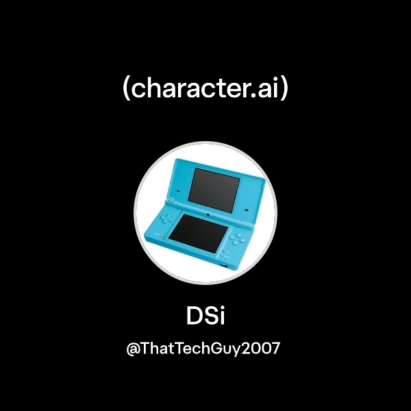 Chat with DSi | character.ai | Personalized AI for every moment of your day