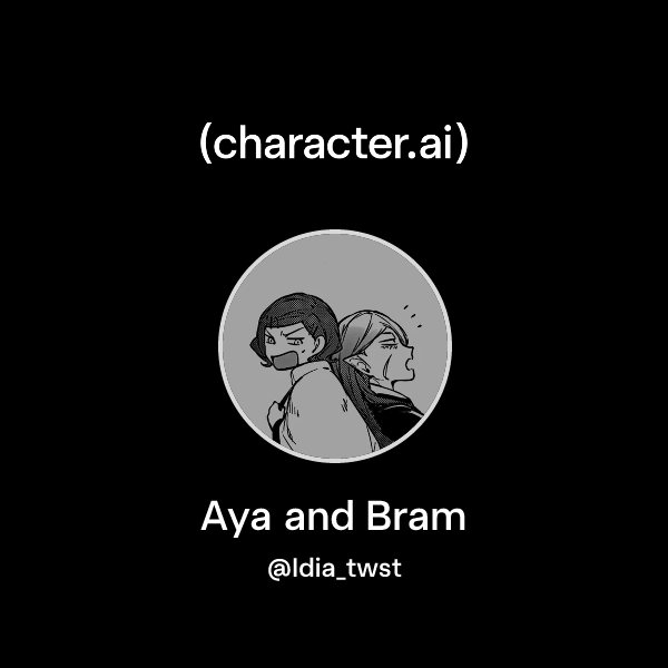 Chat with Aya and Bram | character.ai | AI Chat, Reimagined–Your Words ...