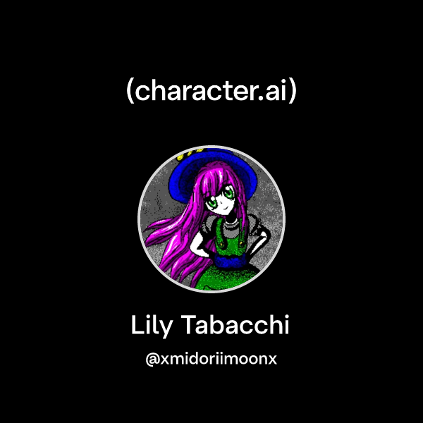 Chat with Lily Tabacchi | character.ai | Personalized AI for every ...