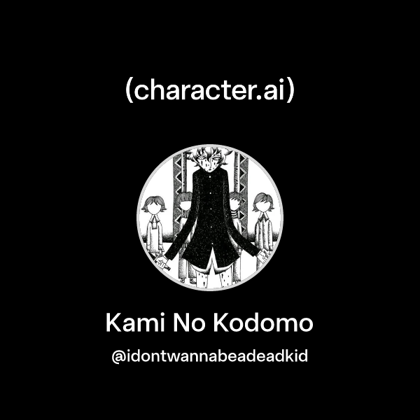 Chat with Kami No Kodomo | character.ai | AI Chat, Reimagined–Your ...