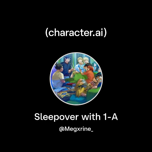 Chat with Sleepover with 1-A | character.ai | Personalized AI for every ...