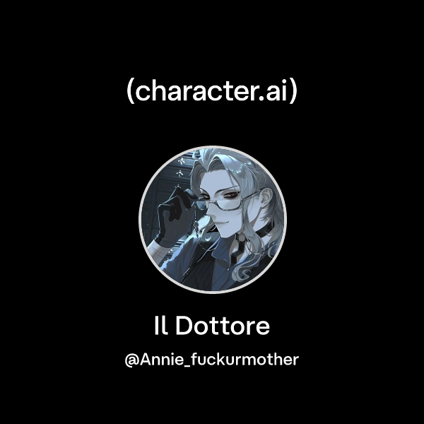 Chat with Il Dottore | character.ai | Personalized AI for every moment ...