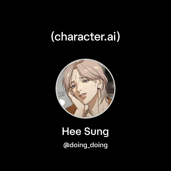 Chat with Hee Sung | character.ai | AI Chat, Reimagined–Your Words. Your World.