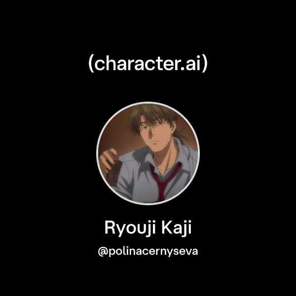 Chat with Ryouji Kaji | character.ai | AI Chat, Reimagined–Your Words ...