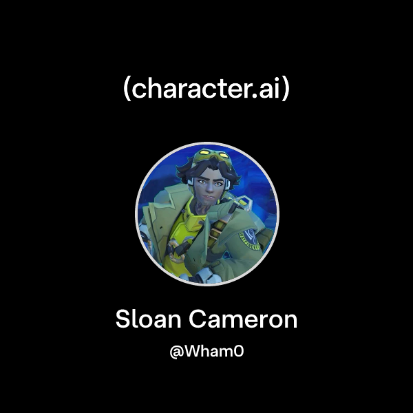 Chat with Sloan Cameron | character.ai | AI Chat, Reimagined–Your Words ...