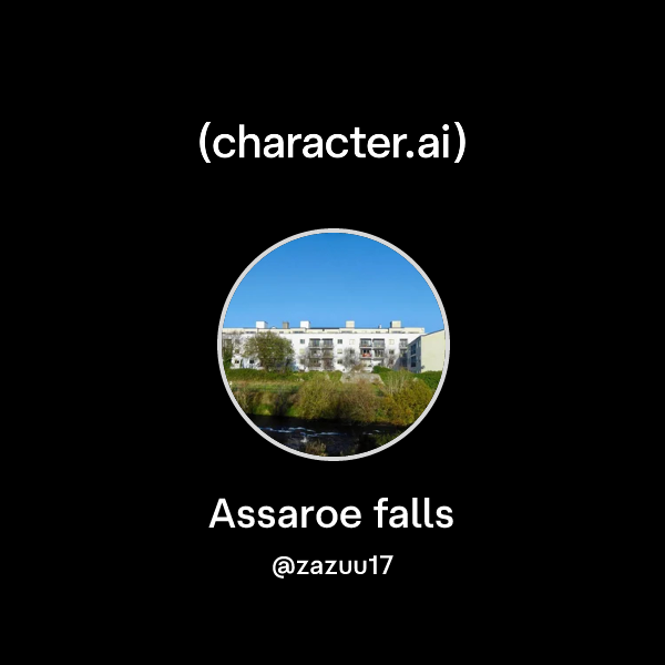 Chat with Assaroe falls | character.ai | Personalized AI for every ...