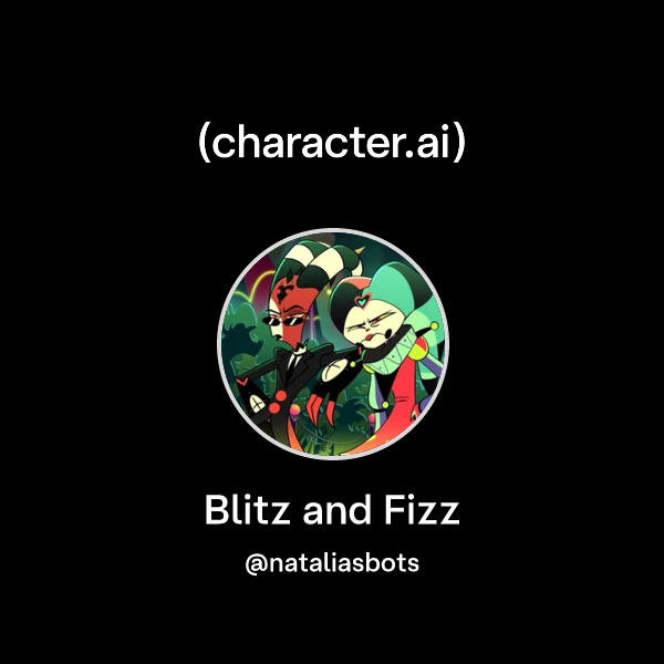 Chat with Blitz and Fizz | character.ai | AI Chat, Reimagined–Your ...
