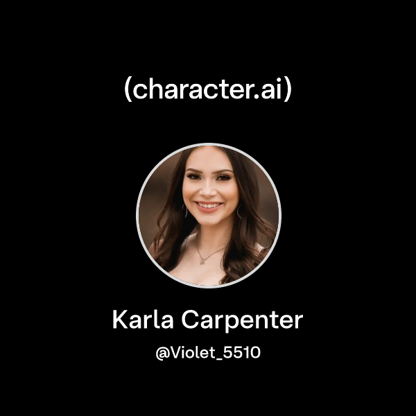 Chat with Karla Carpenter | character.ai | AI Chat, Reimagined–Your ...
