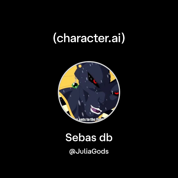 Chat with Sebas db | character.ai | Personalized AI for every moment of ...