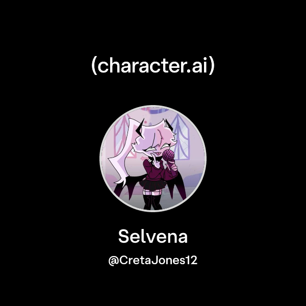 Chat with Selvena | character.ai | AI Chat, Reimagined–Your Words. Your ...